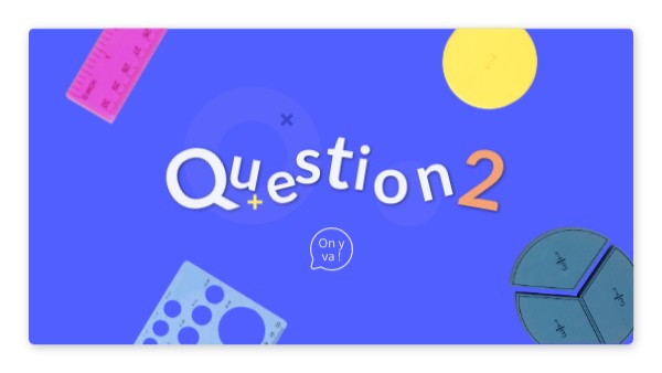 MATHS DOUCES_Module 1_QUESTION 2