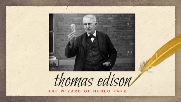 THOMAS EDISON THE WIZARD OF MENLO PARK
