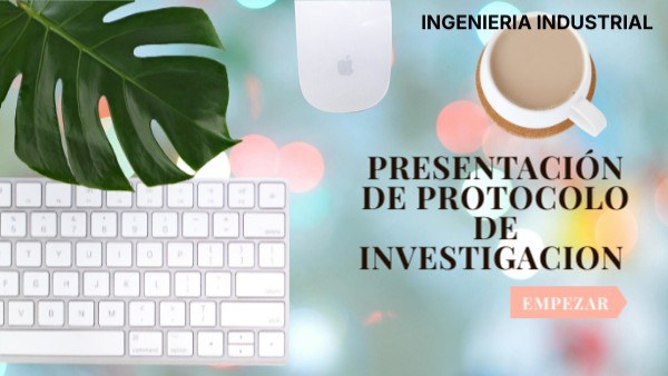 Presentación-Protocolo de investigación | Genially