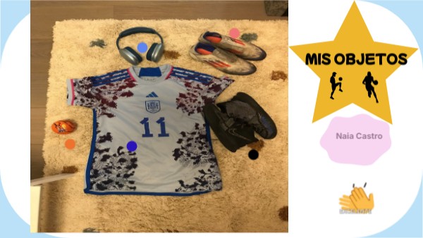 Mis objetos Naia Castro | Genially