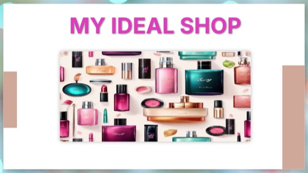 MY IDEAL SHOP | Genially
