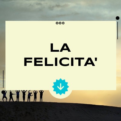 FELICITA' | Genially