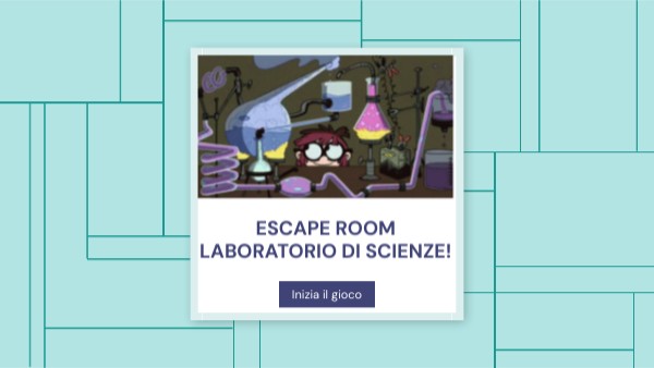 Escape room lab di scienze | Genially
