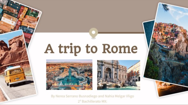 Trip to Rome. Nerea and Nahia. 2ºB.mx.