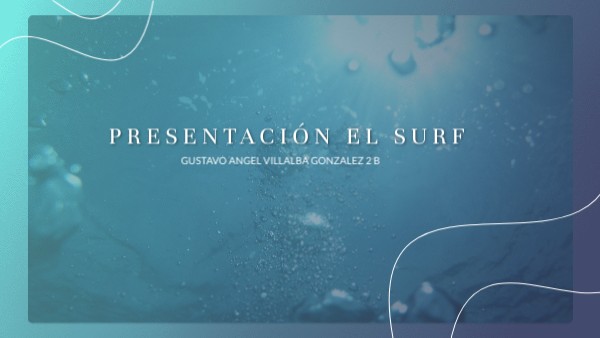 Presentación EL SURF 🏄🏾 | Genially