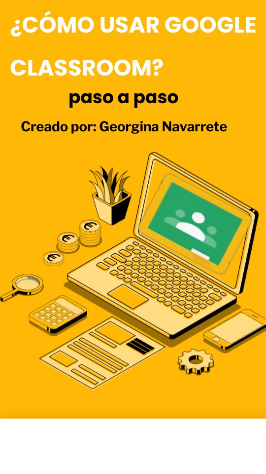 ¿Cómo usar Google Classroom? paso a pa