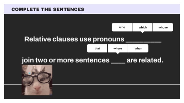 GAME - Complete - Relative clauses | Genially