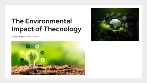 The Enviromental Impact of Thecnology