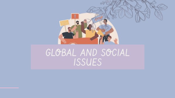 Global and social issues | Genially