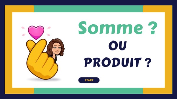Somme ou Produit