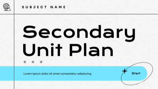 Secondary Unit Plan II | Genially