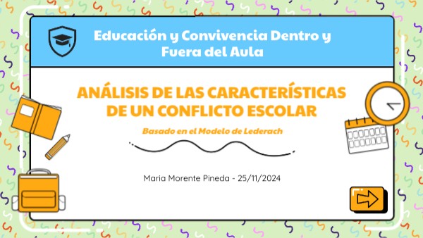 Análisis de un conflicto escolar con el modelo de Lederach | Genially