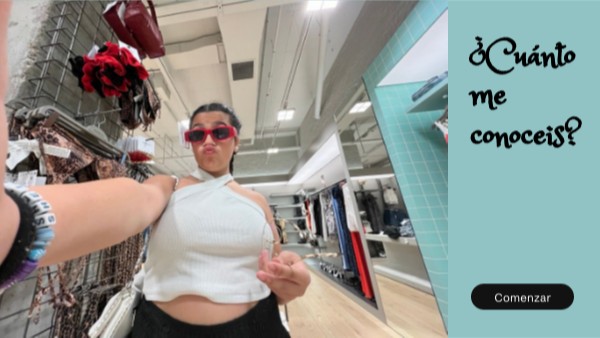 Cuanto me conoceis | Genially