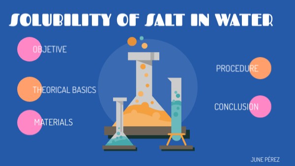 SOLUBILITY OF SALT IN WATER. JUNE PÉREZ.