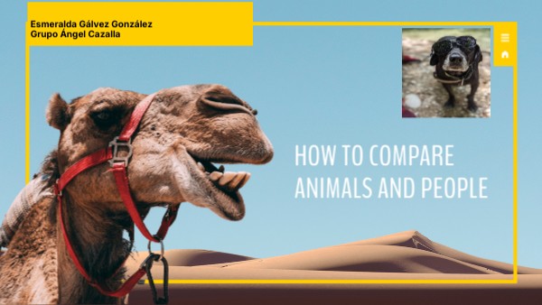 COMPARING ANIMALS AND PEOPLE | Genially