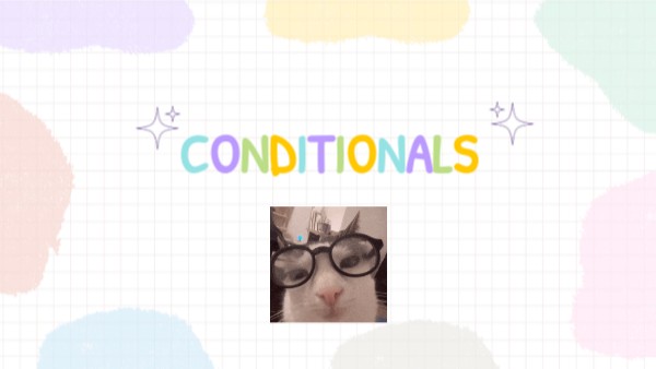 Conditionals | Genially