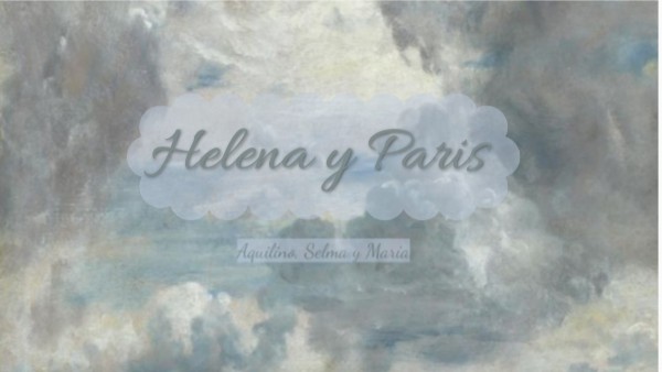 Presentación HELENA Y PARIS