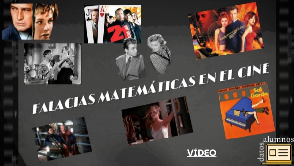 “FALACIAS MATEMÁTICAS EN EL CINE_GRUPO 2_3.oB_24-25”. | Genially