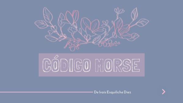 codigo morse | Genially