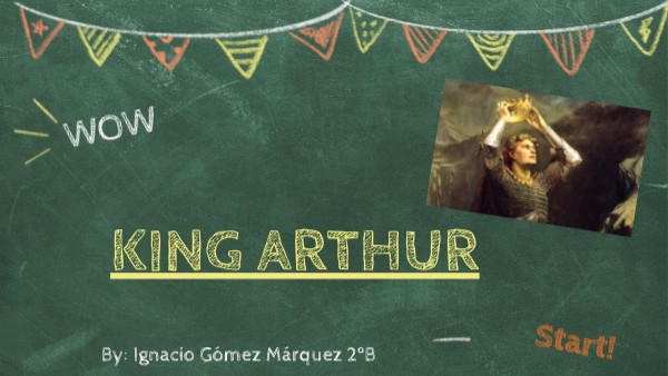 The legend of the King Arthur