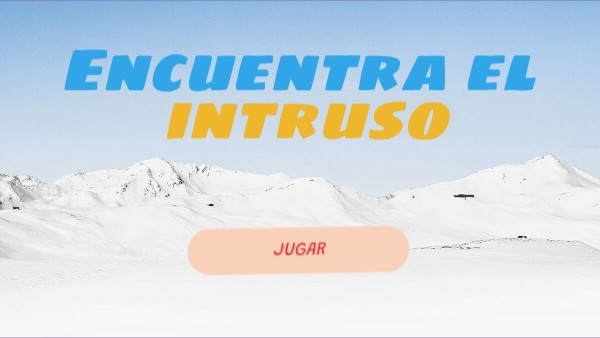 Encuentra el intruso.