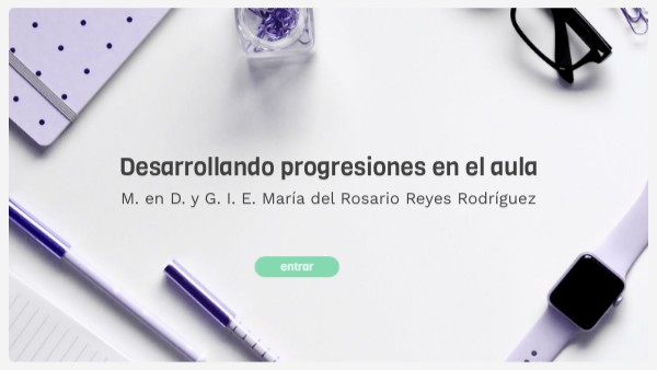 Desarrollando Progresiones | Genially