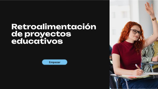 RETROALIMENTACIÓN DE PROYECTOS EDUCATIVOS | Genially