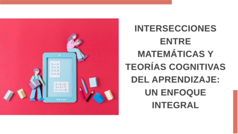 wepik-intersecciones-entre-matematicas-y-teorias-cognitivas-del-aprendizaje-un-enfoque-integral ...