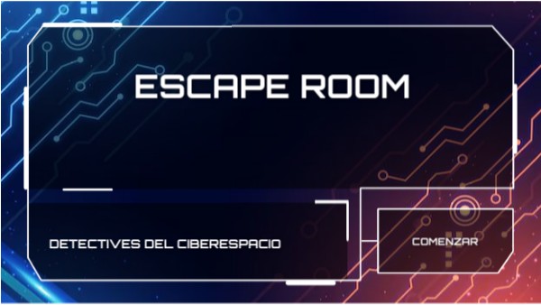 ESCAPE ROOM - DETECTIVES DEL CIBERESPACIO | Genially