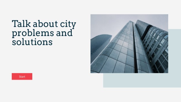 Talk about city problems and solutions