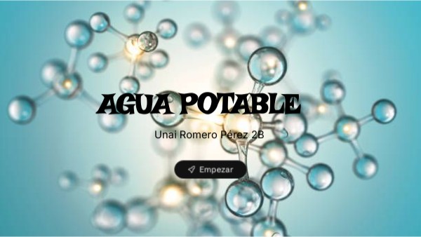 AGUA POTABLE | Genially