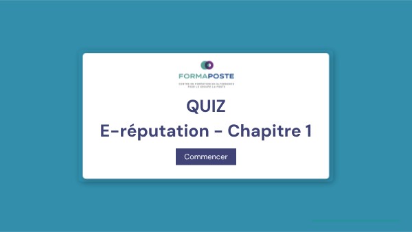 2025 - QUIZ Chapitre 1 - EREPUTATION | Genially