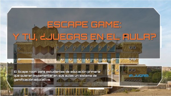 ESCAPE GAME: Y TU, ¿JUEGAS EN EL AULA? | Genially