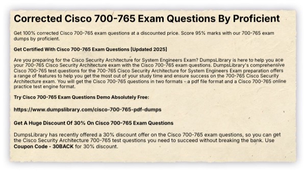 Corrected Cisco 700-765 Exam Questions By Proficient