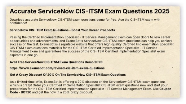 Accurate ServiceNow CIS-ITSM Exam Questions 2025
