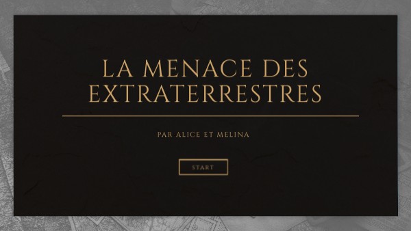 La menace des extraterrestres | Genially