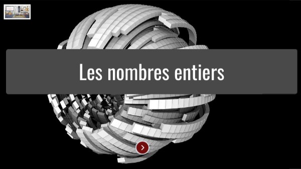 Les nombres entiers | Genially