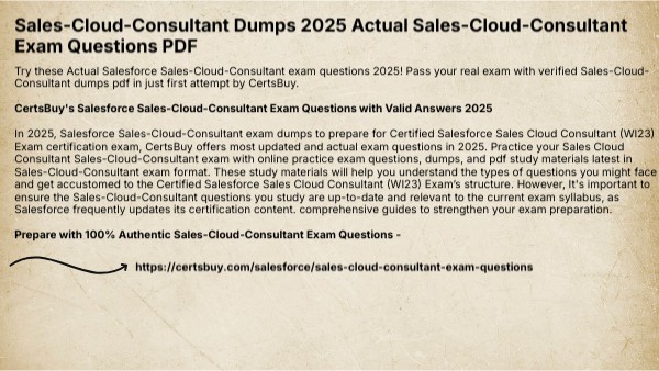 Sales-Cloud-Consultant Dumps 2025 Actual Sales-Cloud-Consultant Exam Q