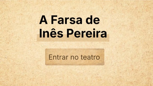 A farsa de Ines Pereira | Genially