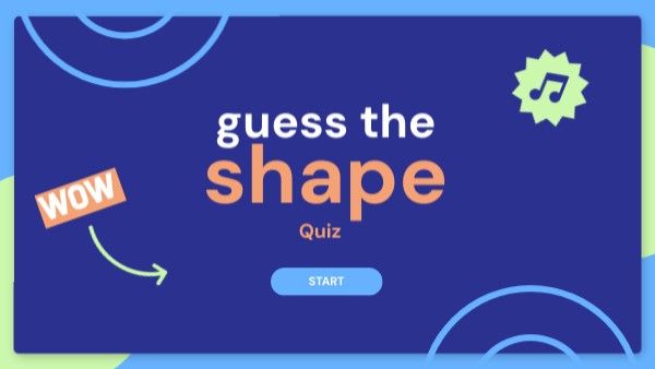Guess the Shape | Genially