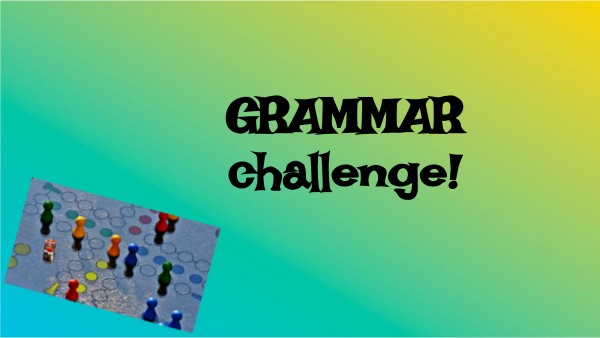 GRAMMAR CHALLENGE! | Genially