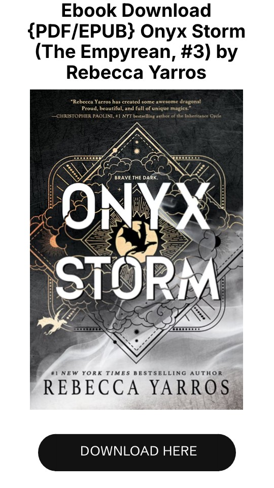 Download {PDF} Onyx Storm (The Empyrean, #3) by Rebecca Yarros