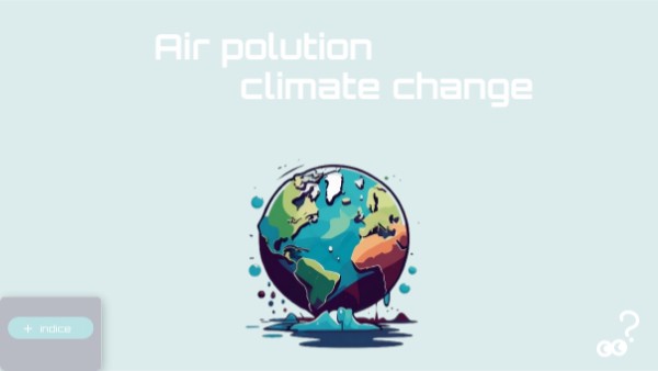 AIR POLUTION AND CLIMATE CHANGE | Genially