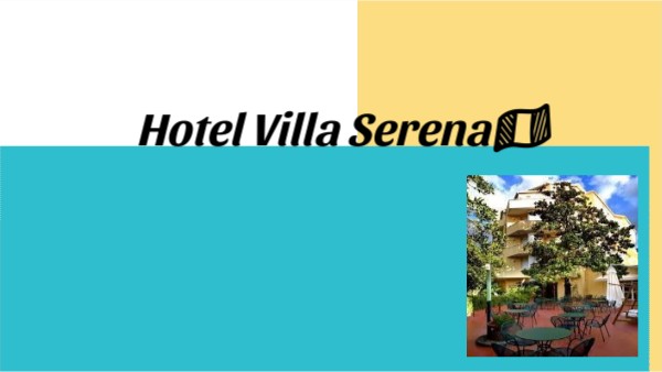 Hotel Villa Serena🇮🇹 | Genially