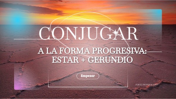 CONJUGAR: ESTAR + GERUNDIO | Genially