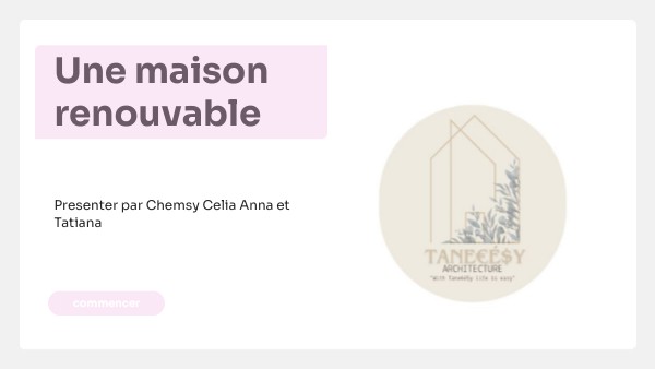 Une maison renouvable | Genially