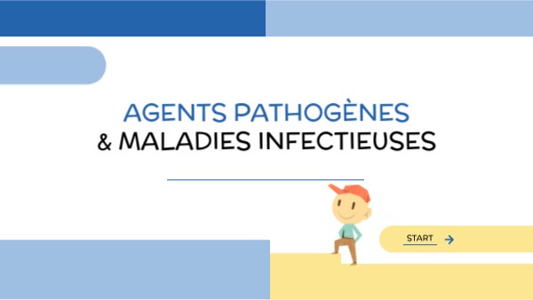 Agents pathogènes et maladies infectieuses | Genially