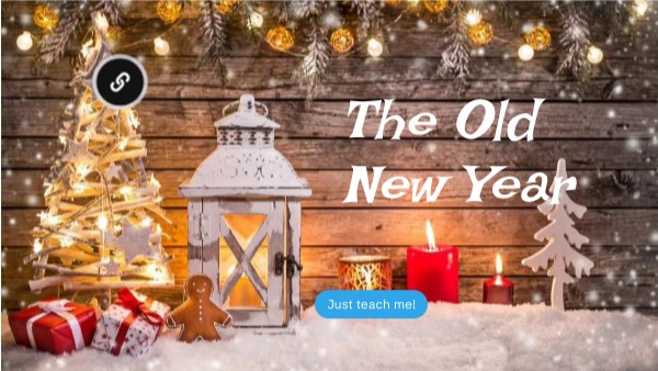 The Old New Year | Genially