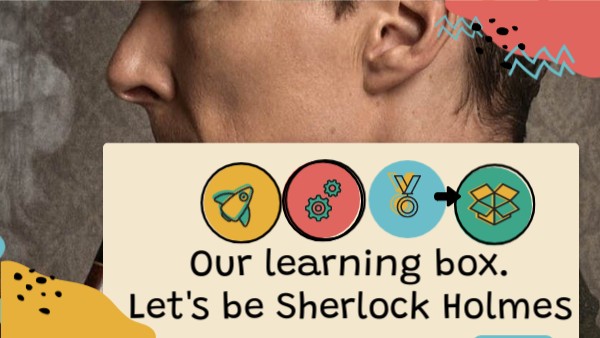 Let's be Sherlock Holmes! Learning box 2. Fifth grade. | Genially