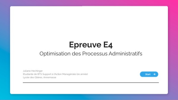 Epreuve E4 Optimisation des Processus Administratifs | Genially